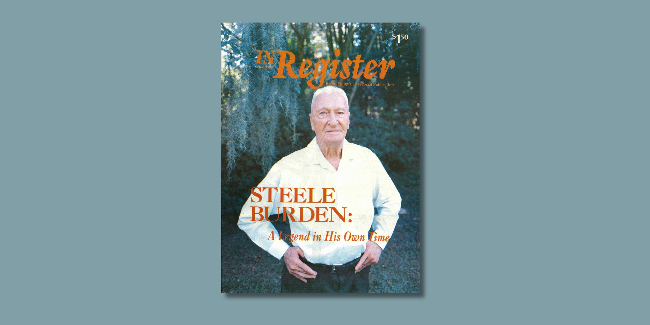 From the archives: The lasting legacy of Steele Burden - inRegister