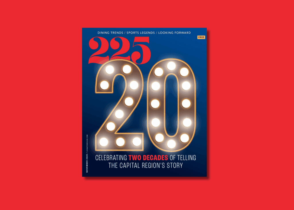 225 Magazine is celebrating two decades of telling the Capital Region's ...